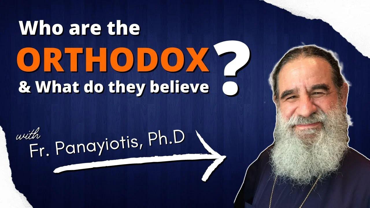 Understanding Eastern Orthodoxy - What Do the Orthodox Believe & Why ...