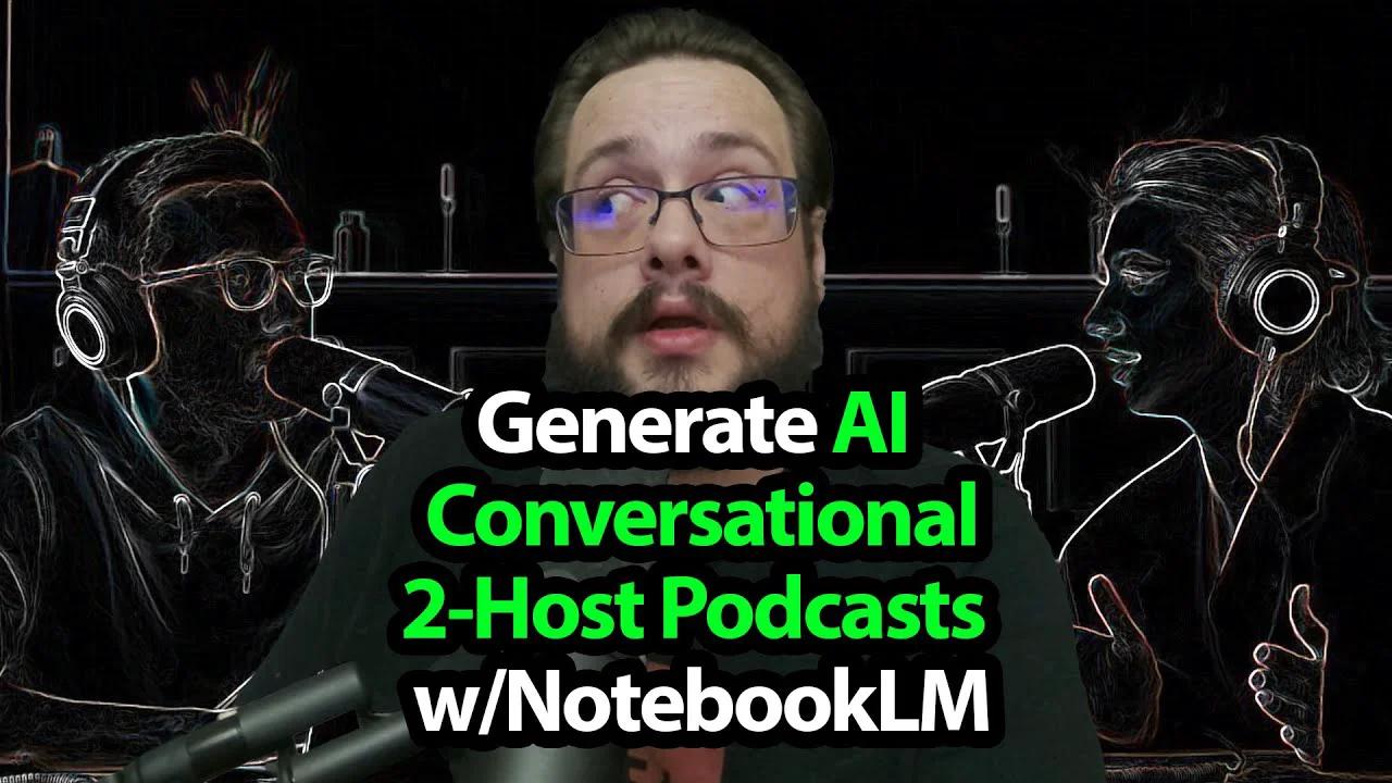 How to Create AI-Powered 2-Host Podcasts with NotebookLM