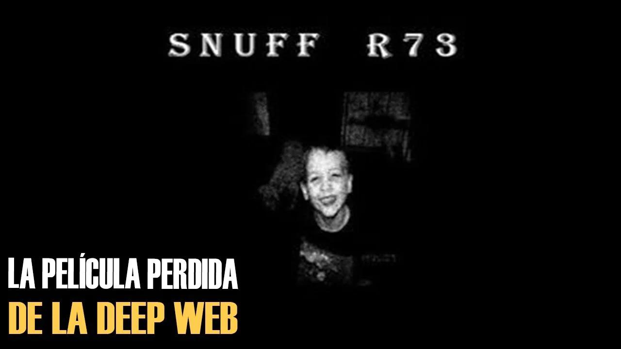 Snuff R73 | La película perdida de la Deep Web