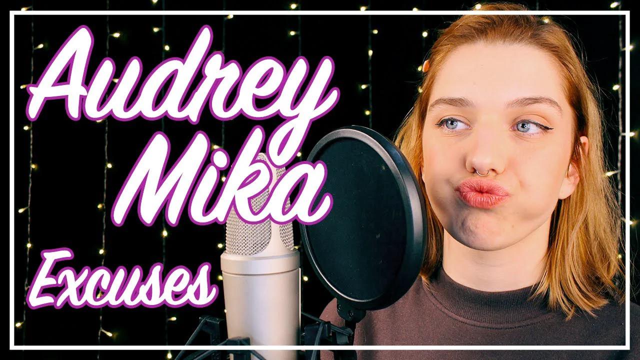 Audrey Mika - Excuses (cover)