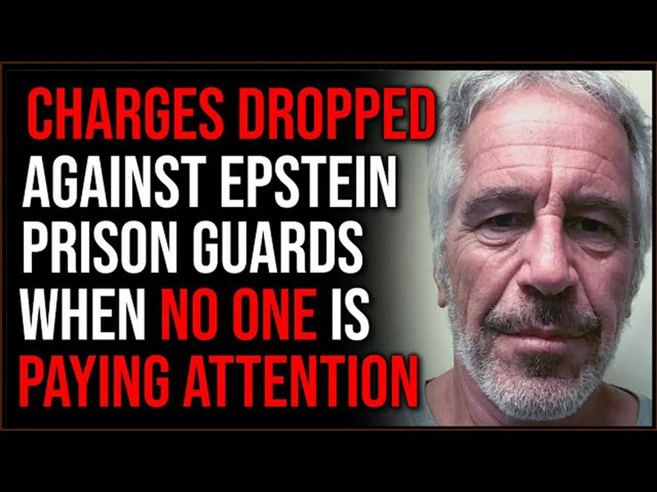 Criminal Case Against Epsteins Prison Guards Dropped Conveniently When