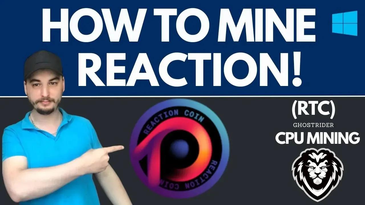 How To Mine REACTION RTC Windows CPU Mining Tutorial!