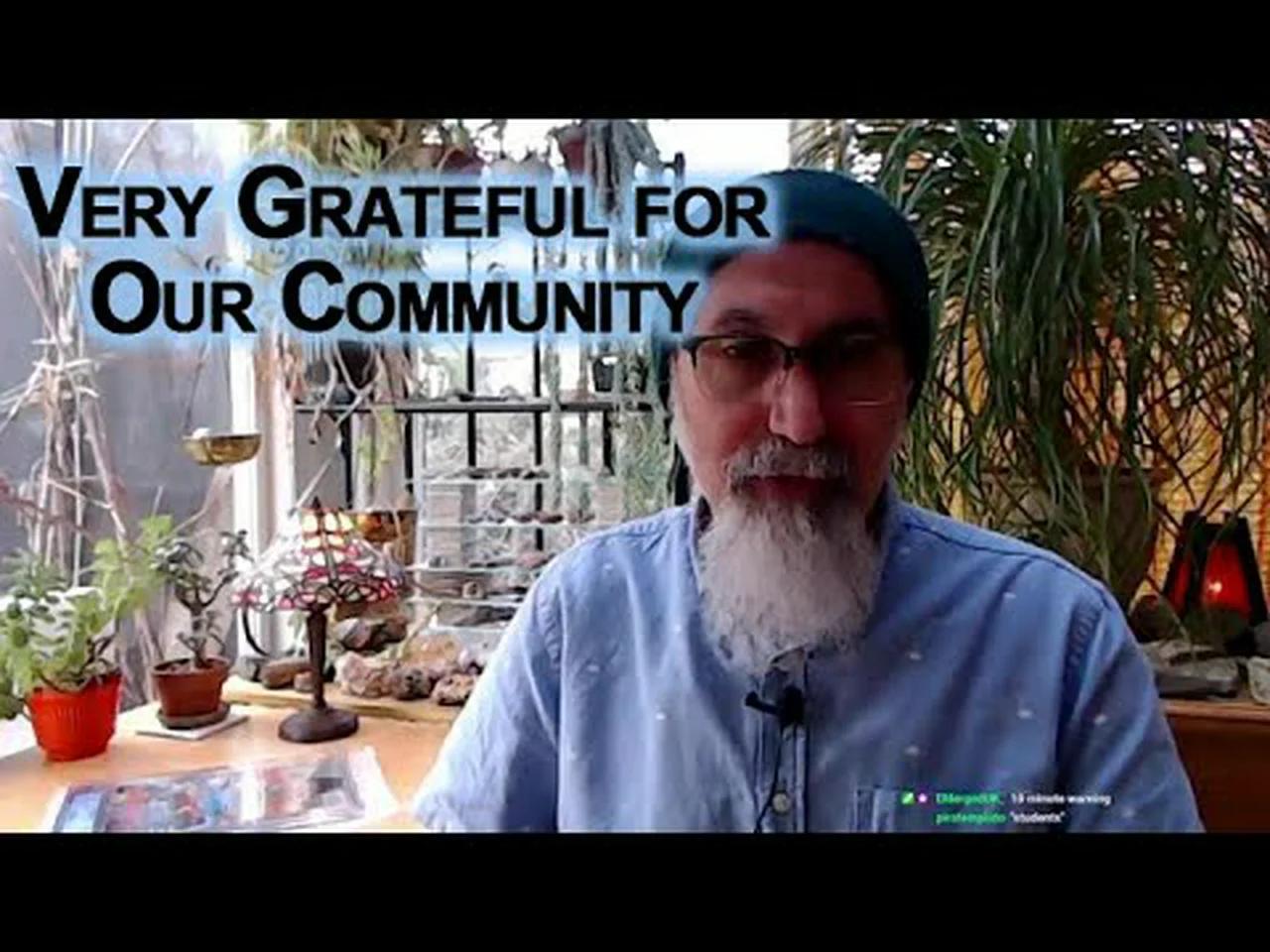 Very Grateful for Our Community: Discussing Topics & Sharing ...