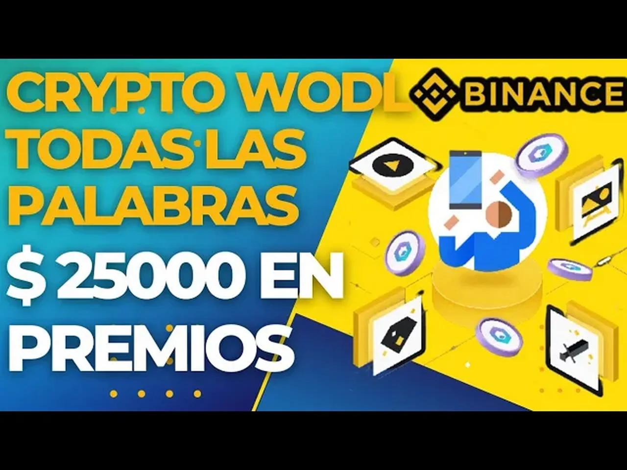 GANA $25000 EN CRIPTOMONEDAS NEBL Y BONO DE $5000 NUEVOS USUARIOS - BINANCE CRYPTO WODL - PALABRAS
