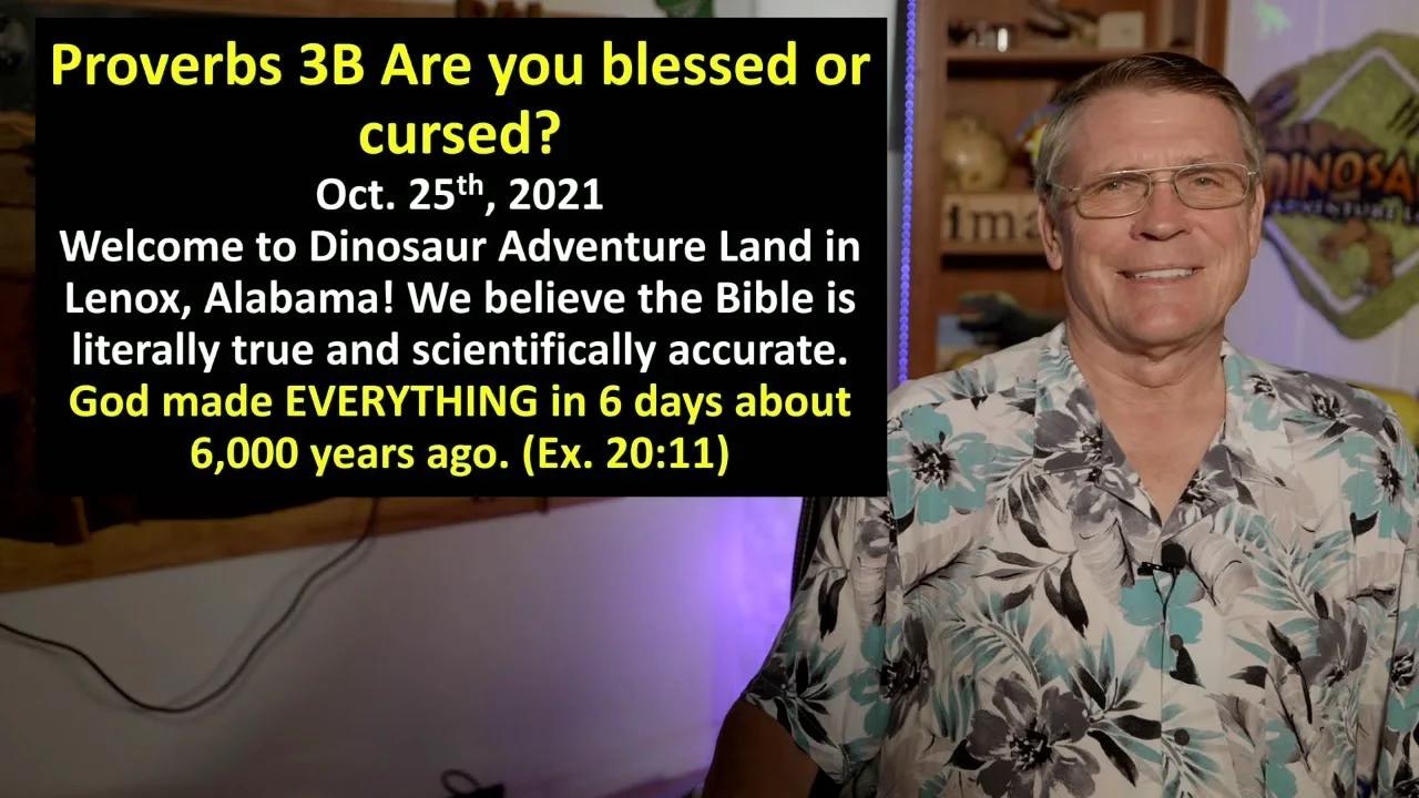 Dr Kent Hovind: Proverbs Chapter 3 B - Are You Blessed Or Cursed?