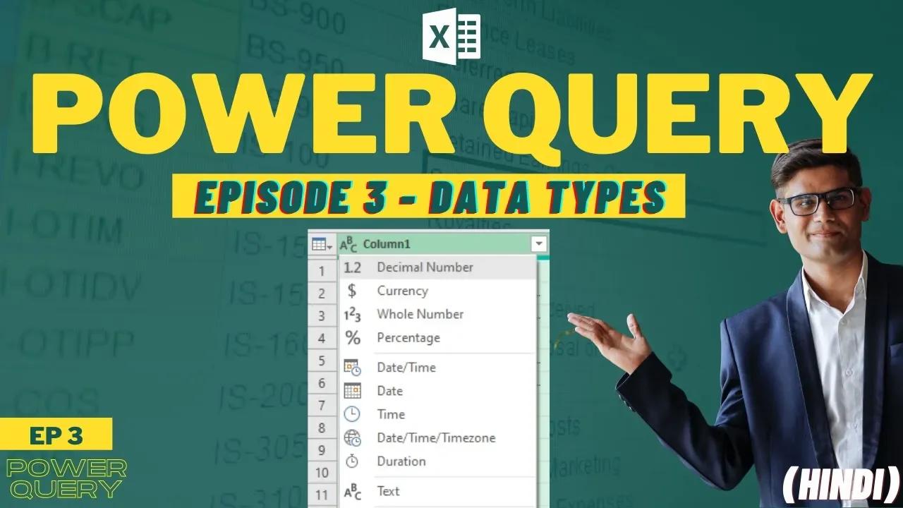 Data Types In Power Query | Power Query Masterclass EP3 [Hindi] # ...