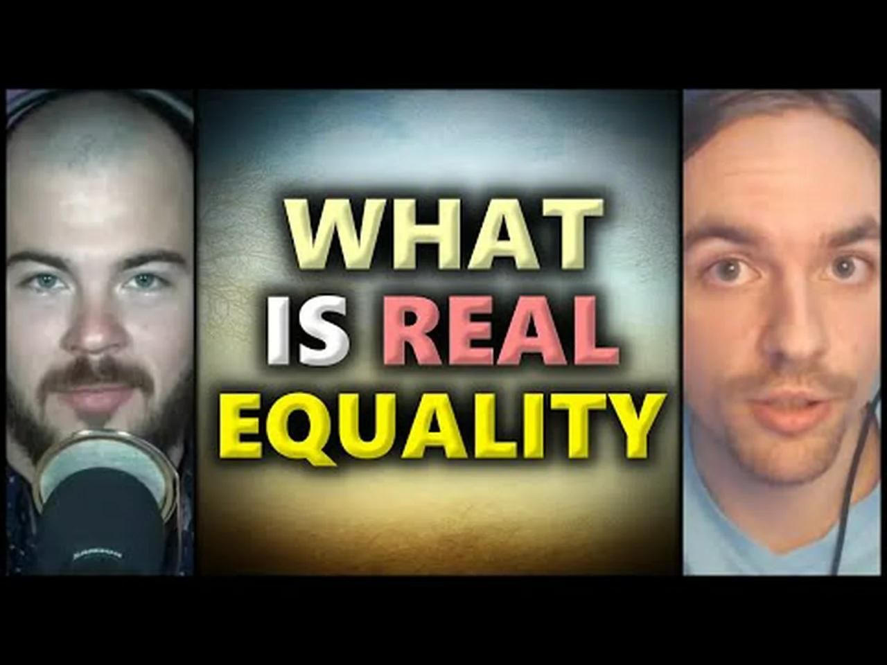 What Is REAL Equality?