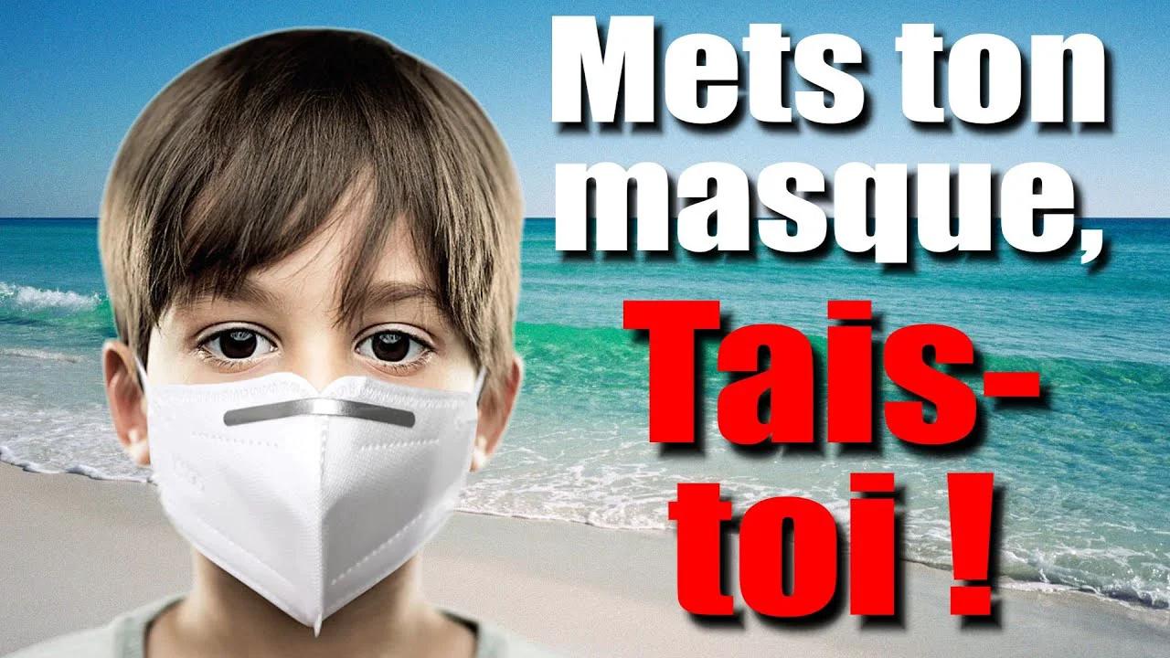 Mets ton masque, tais-toi