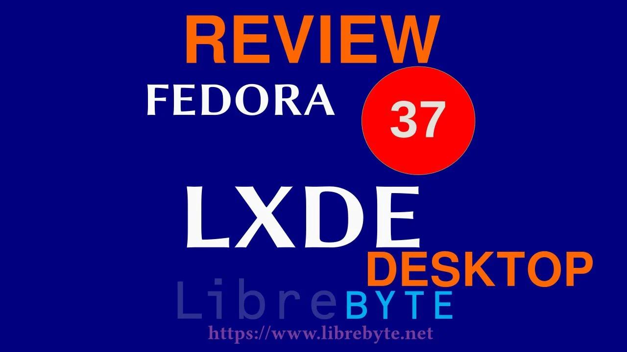 Review Fedora 37 / LXDE Desktop