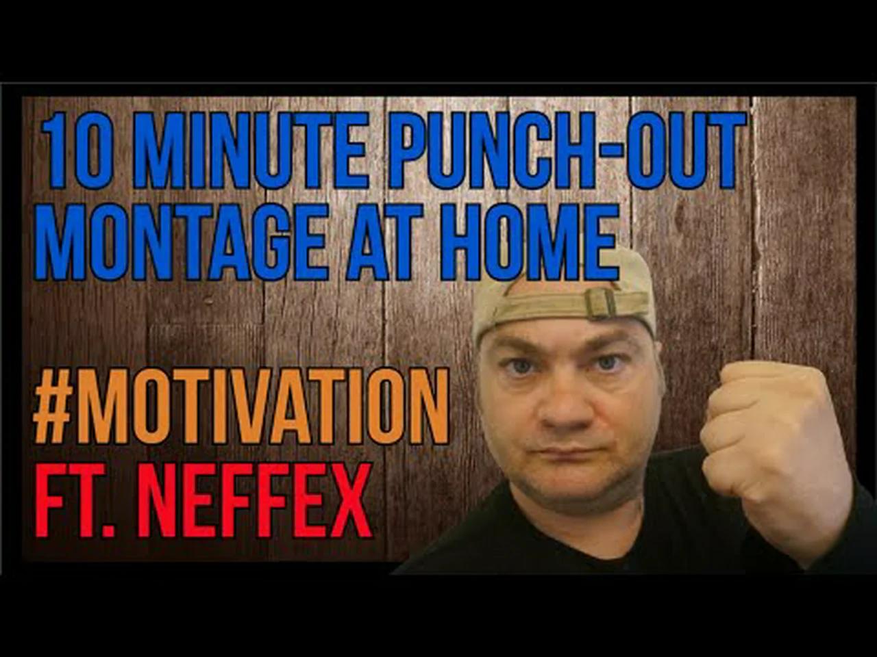 FRIDAY MOTIVATION: 10 Minute "Punch-Out" Montage at Home (MrSheltonTV2)