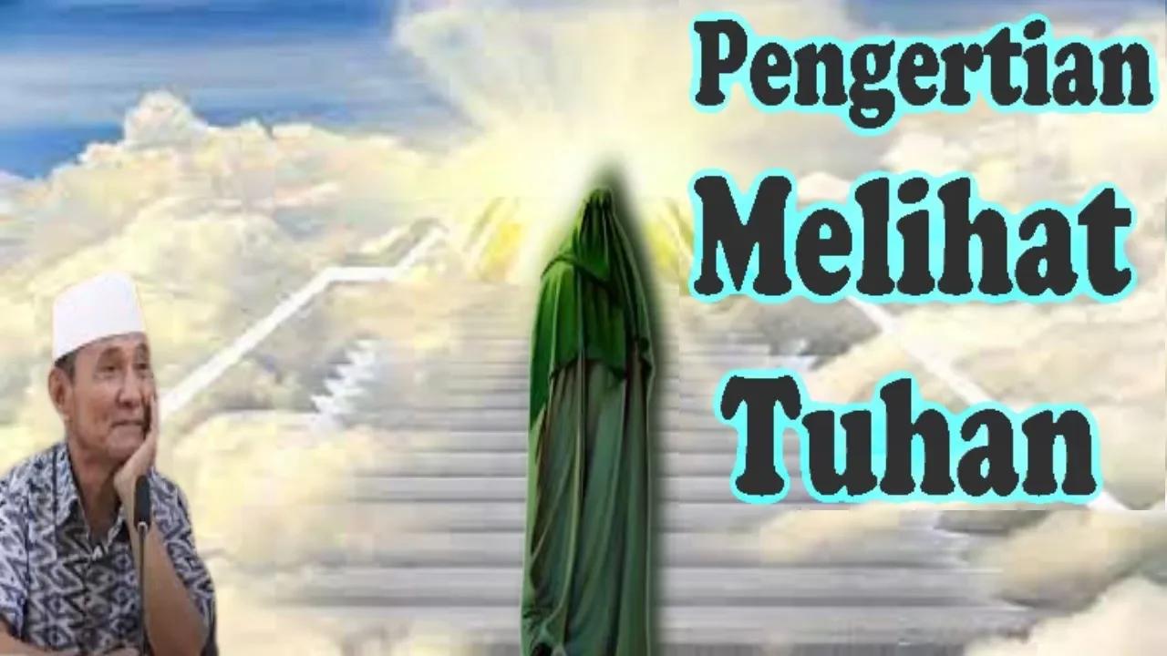 Pengertian Melihat Tuhan @TVABAH