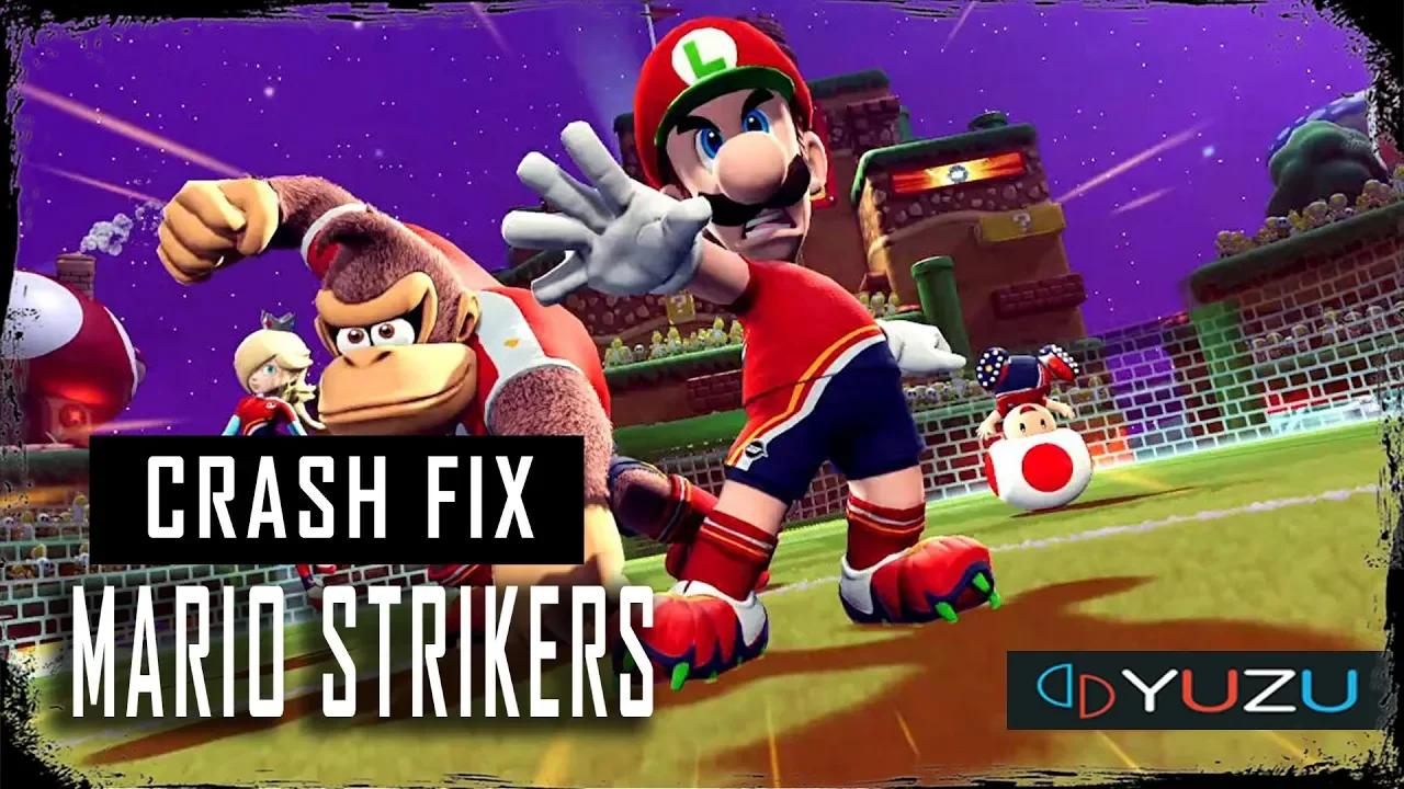 Mario Strikers : Battle League I Crash Fix I Yuzu