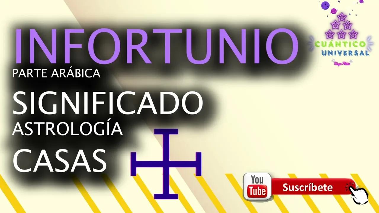 EL INFORTUNIO EN LA CARTA NATAL: ¿QUÉ SIGNIFICA EN ASTROLOGÍA? SIGNIFICADO DEL INFORTUNIO EN CASAS
