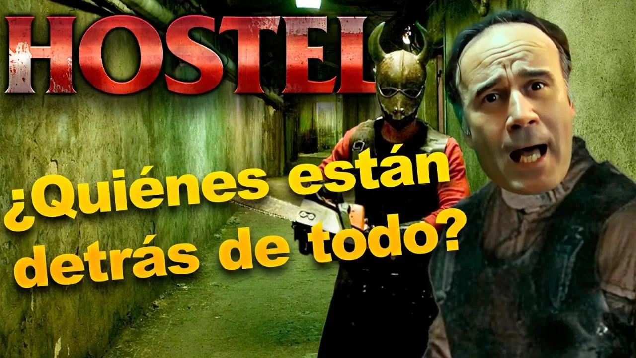 HOSTEL : El Club de Caza 🐶🔪 ¿Quién está detrás? La organización secreta