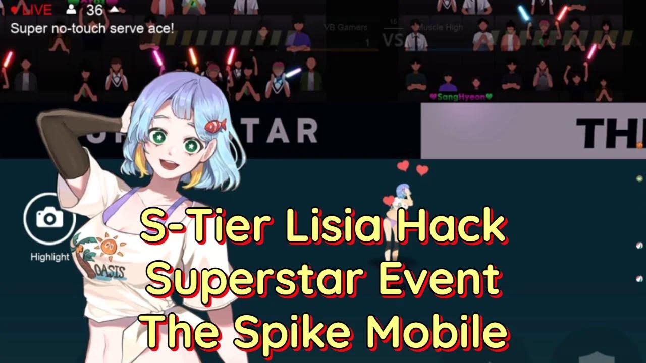The Spike Volleyball - Superstar Event Day 2 S-Tiers Lisia OS + OP ...