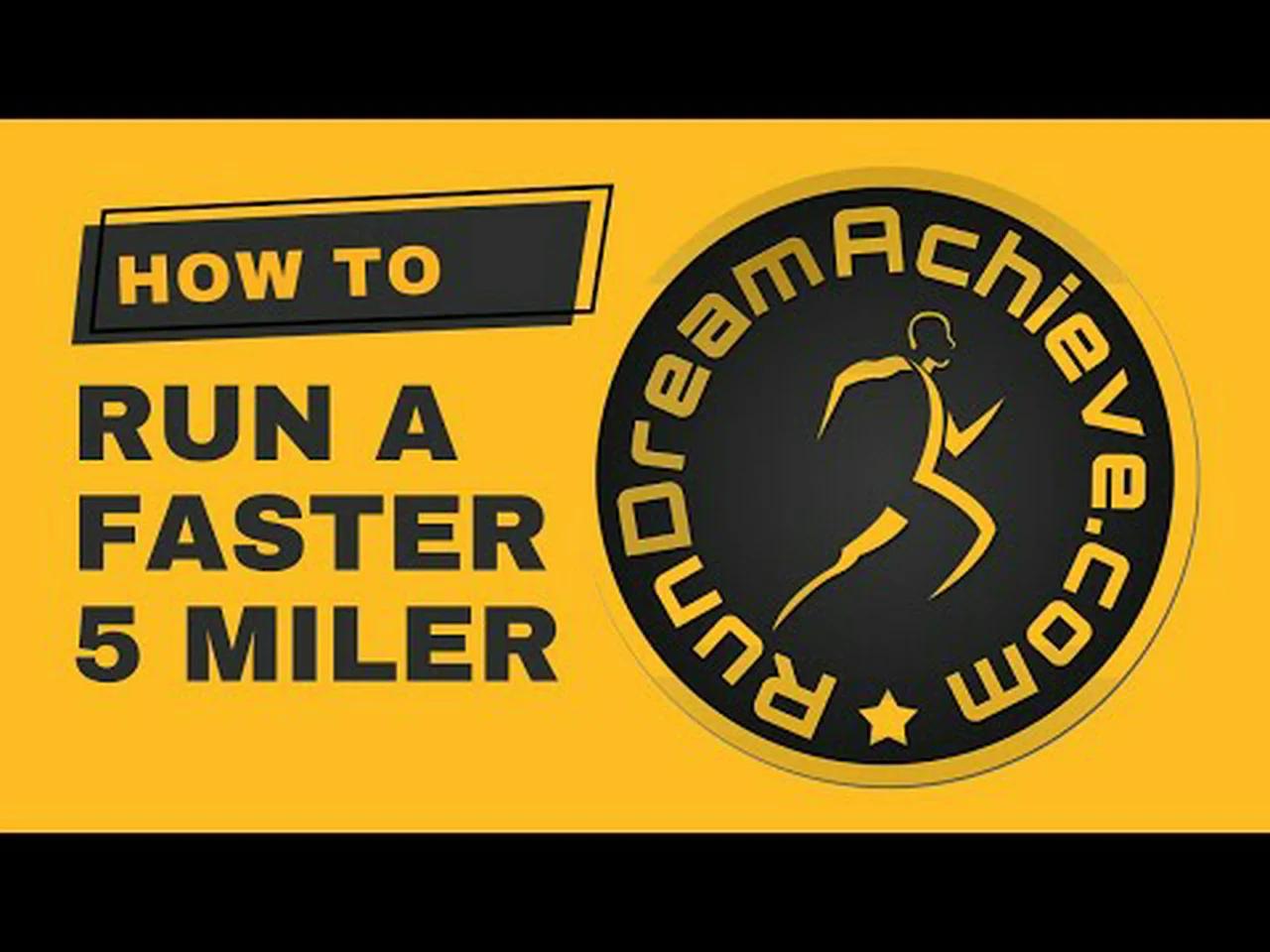 how-to-run-a-faster-5-mile-time-and-get-better-results