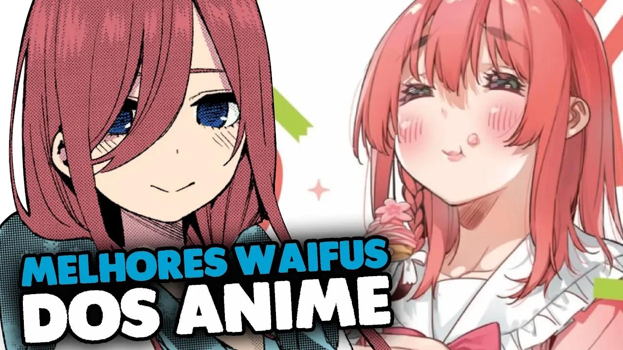 AS MELHORES WAIFUS DE CADA ANIME!!