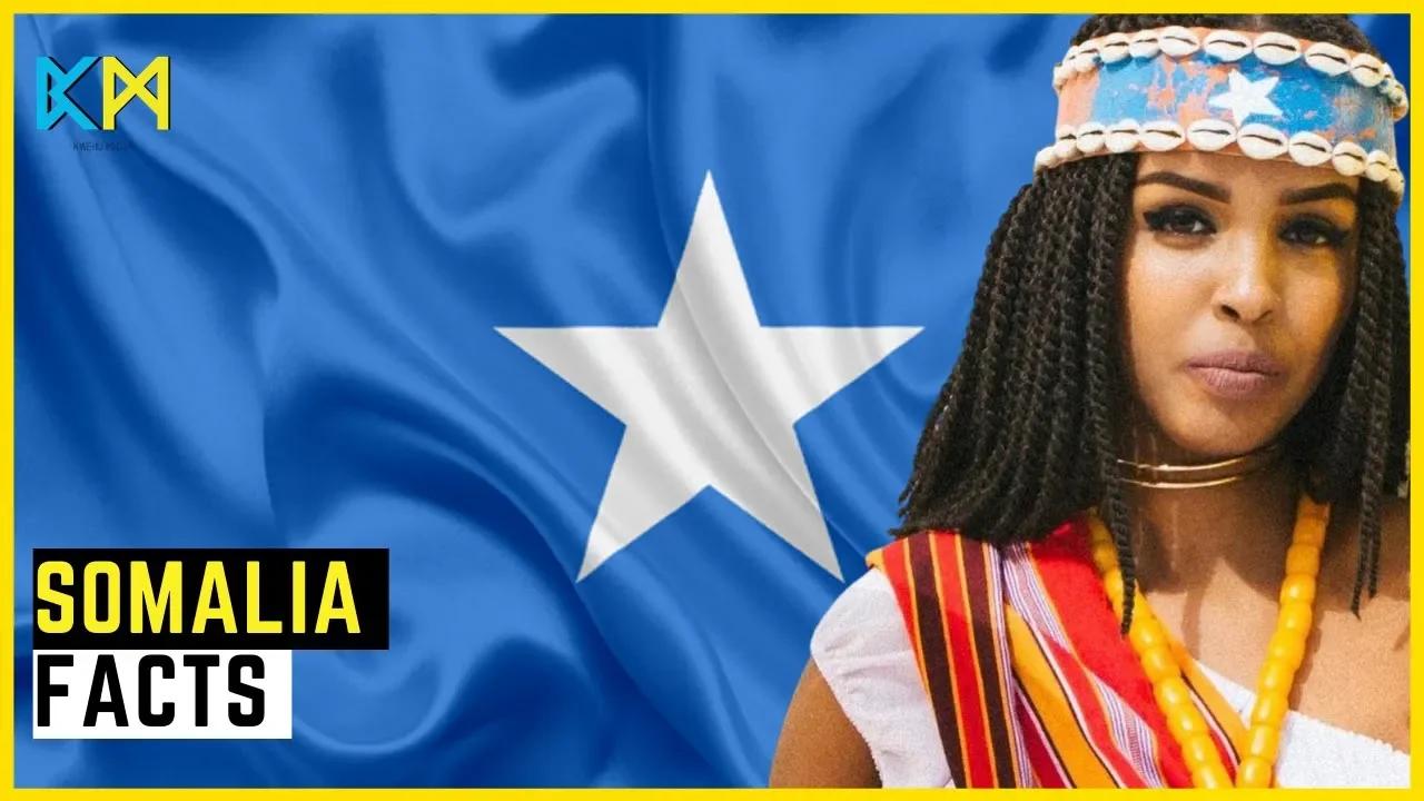 10 Interesting Facts about SOMALIA