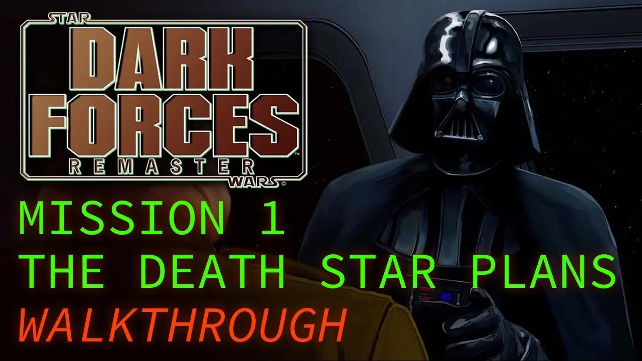 Star Wars: Dark Forces Remaster Mission 1: The Death Star Plans (Secret ...