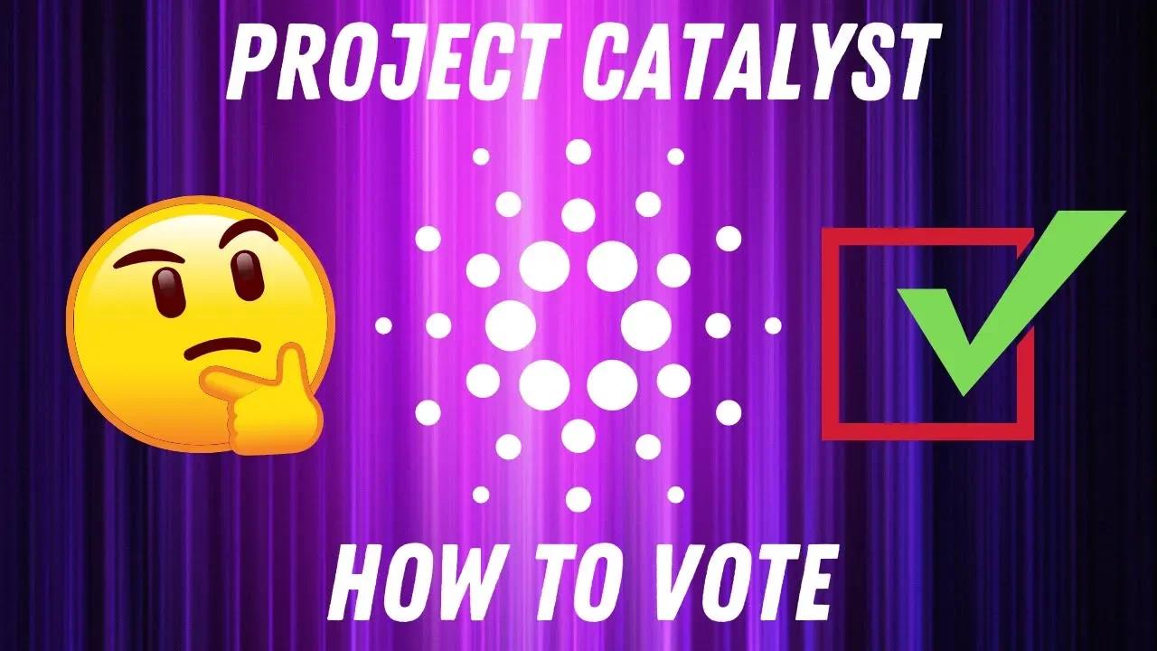 Cardano Project Catalyst: How To Vote Step by Step & FAQs