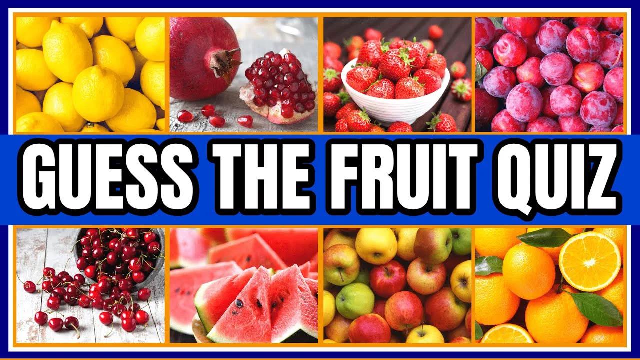 Guess The Fruit Quiz | How Many Can You Name?