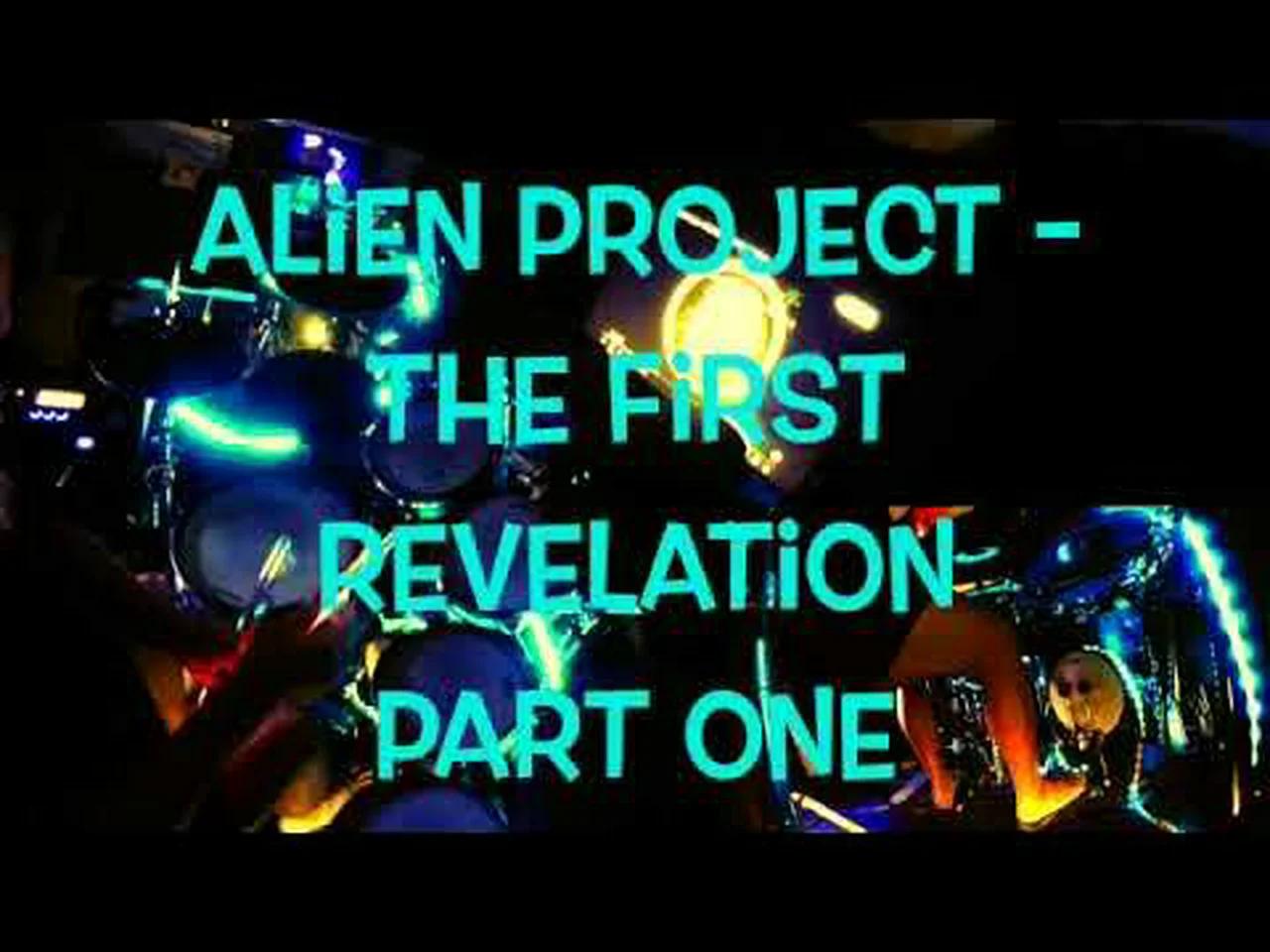 Alien Project, The First Revelation, Part One