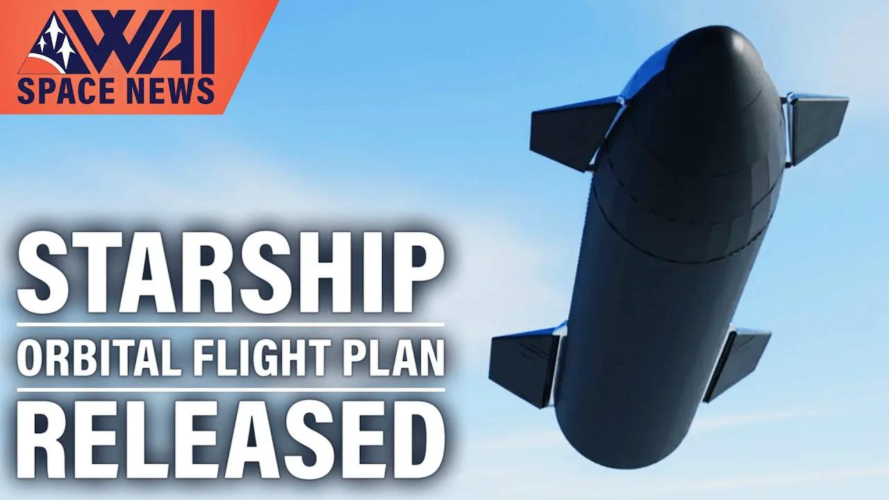 SpaceX Starship Orbital Flight Plan released! What are the different steps?
