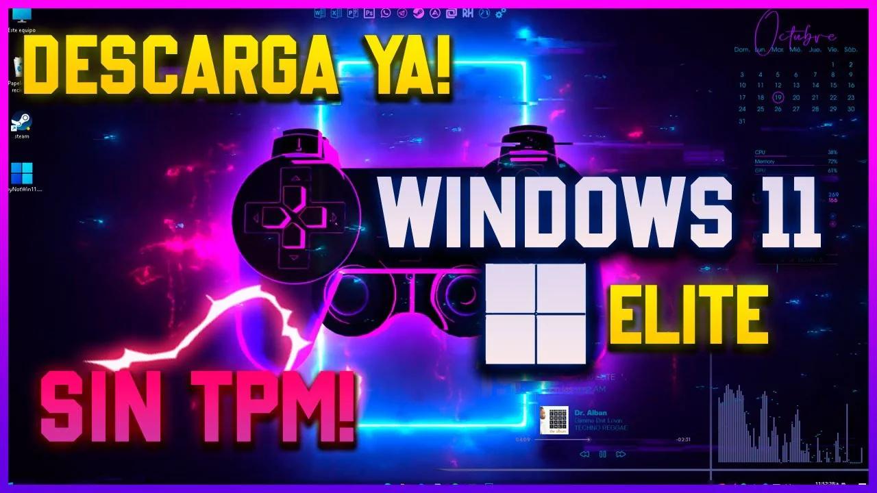 Windows 11 Pro |Oficial |TPM Desactivado| | ELiteOS V1.21|