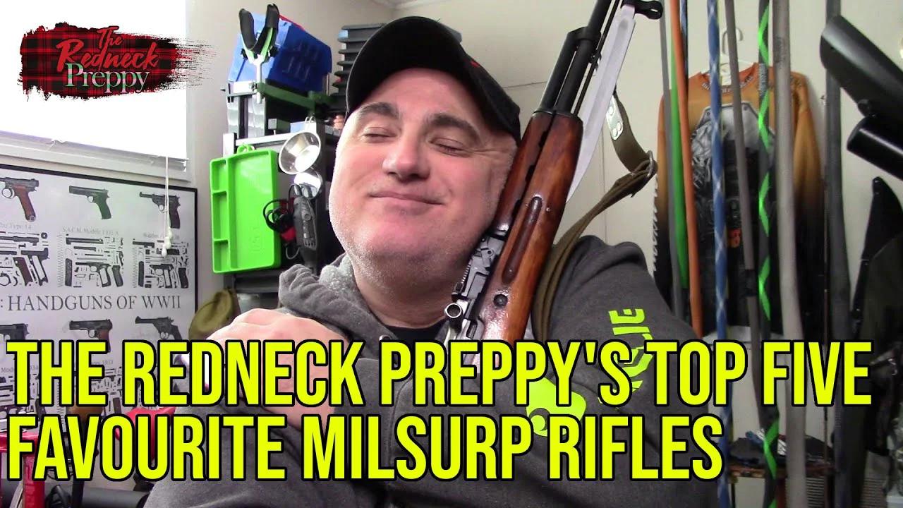 The Redneck Preppy's Top Five Favourite Milsurp Rifles