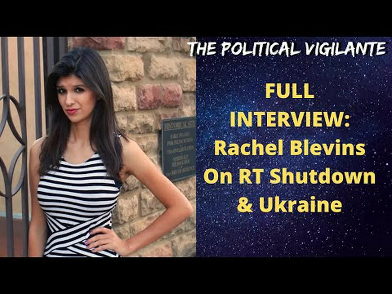 Full Interview Rachel Blevins On Rt Shutdown Ukraine