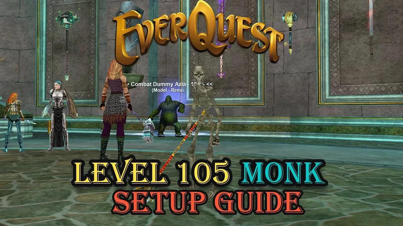 Everquest Guide - Level 105 Monk Setup
