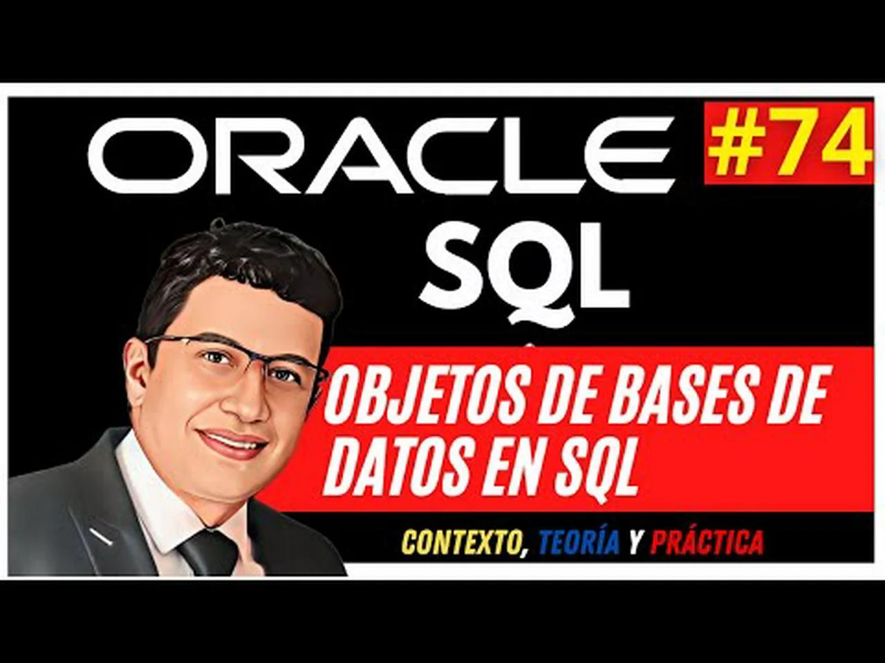 CREA OBJETOS EN BASE DE DATOS SQL Oracle Español Versiones 12c, 19c ...