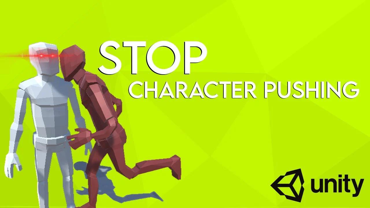 Stop Characters From Pushing Each Other - Unity
