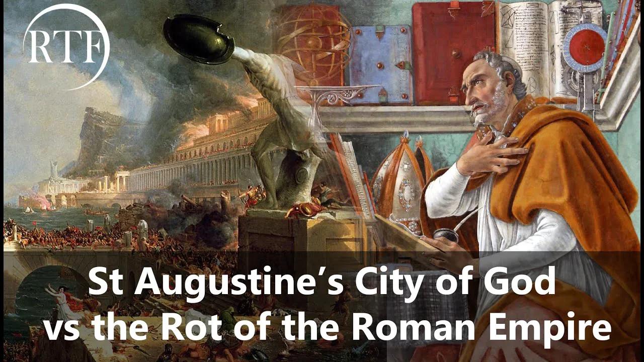 St. Augustine's City of God vs the Rot of the Roman Empire
