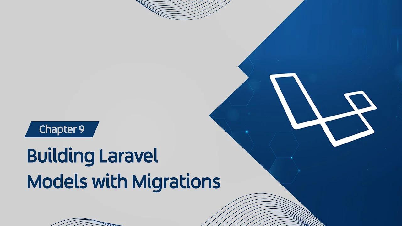 Getting Started with Laravel : Building Laravel Models with Migrations Getting Started with Laravel : Building Laravel Models with Migrations