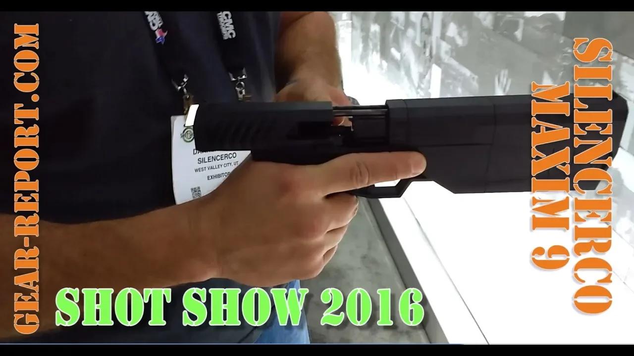 Gear-Report.com:Silencerco Maxim 9 Integrally Suppressed pistol SHOT ...