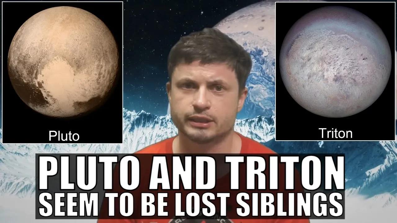 Evidence That Pluto and Triton Are Actually Long Lost Siblings