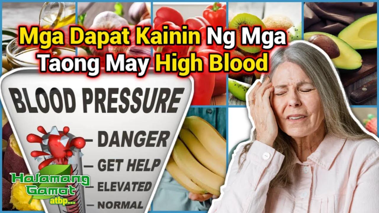 Mga Dapat Kainin Ng Mga May High Blood | Halamang Gamot ATBP