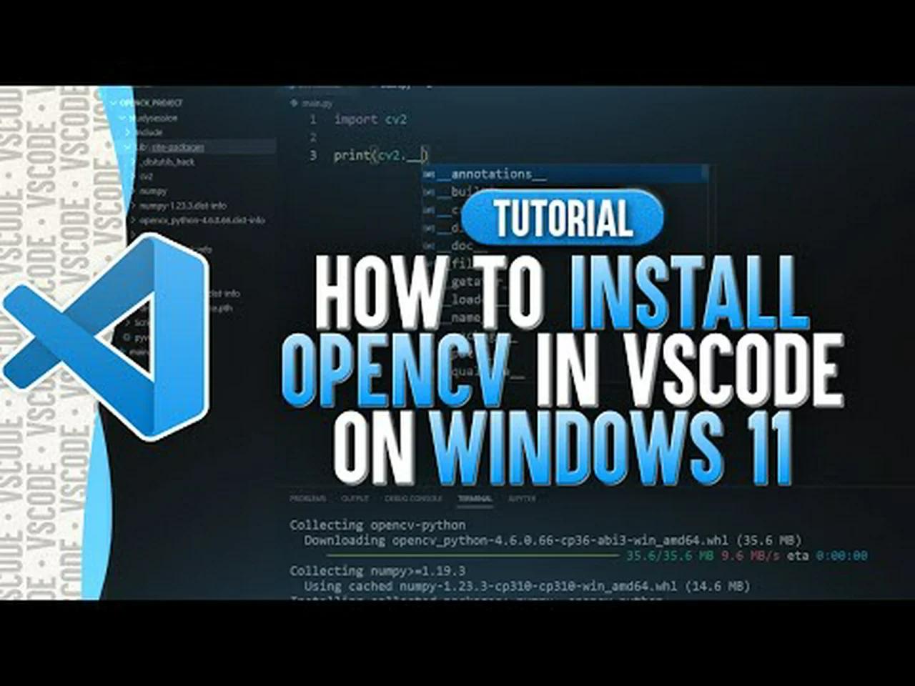 How To Install OpenCV in Visual Studio Code (Windows 11)