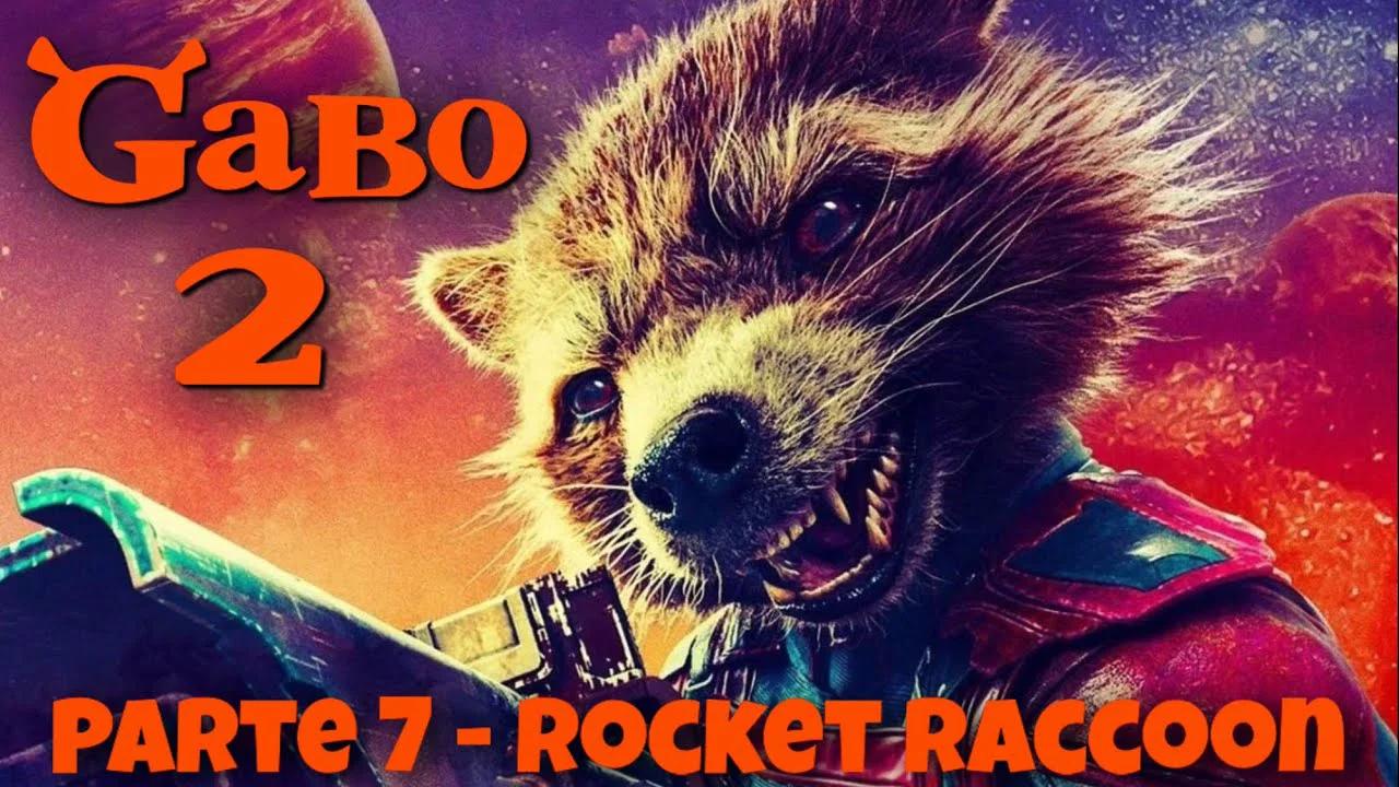 Gabo (Shrek) 2 - Parte 7 / Rocket Raccoon