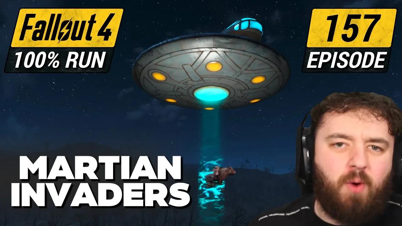 They Came From Space | Fallout 4 Ultimate 100% Run | Ep. 157