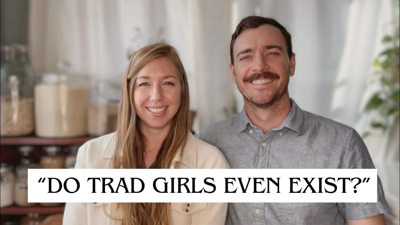 How & Where To Find a Trad Wife?
