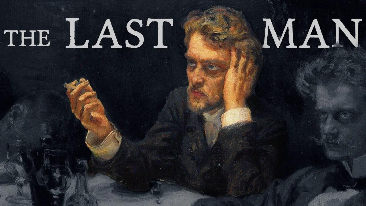 Comfort is the Enemy | Nietzsche — The Last Man (Reupload)