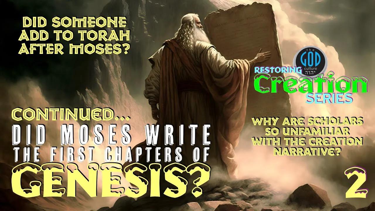Restoring Creation: Part 2: Continued... Did Moses Write the First ...