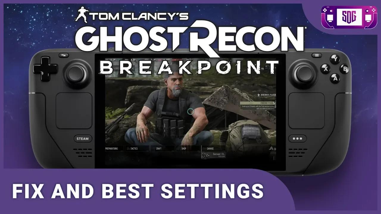 Ghost Recon Breakpoint Steam Deck Gameplay and Best Settings
