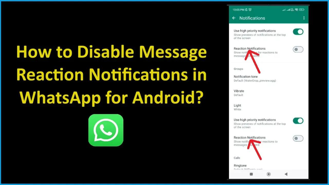 How to Disable Message Reaction Notifications in WhatsApp for Android?