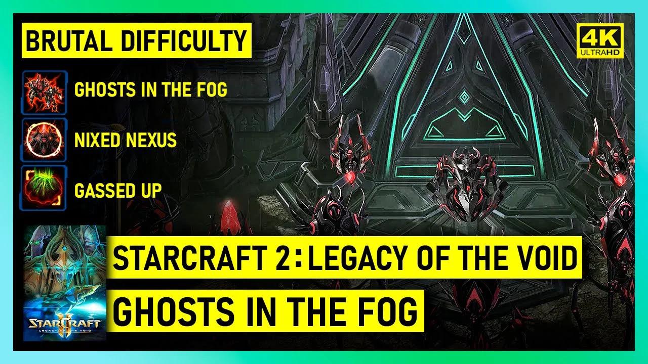 STARCRAFT 2 LEGACY OF THE VOID - GHOSTS IN THE FOG - BRUTAL - BONUS ...
