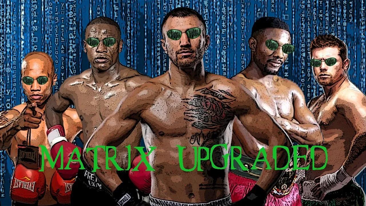 Matrix Upgraded (When boxers enter the Matrix)