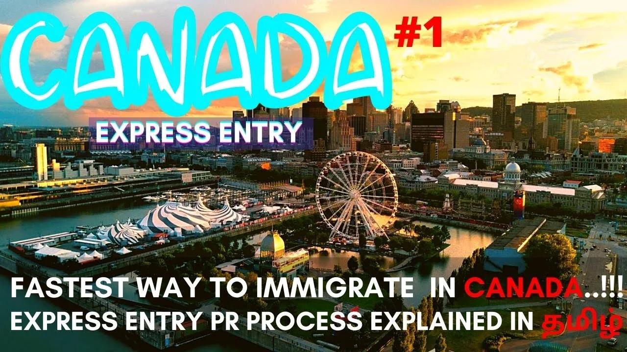 CANADA EXPRESS ENTRY DETAILS Explained in Tamil CANADA PR IMMIGRATION ...