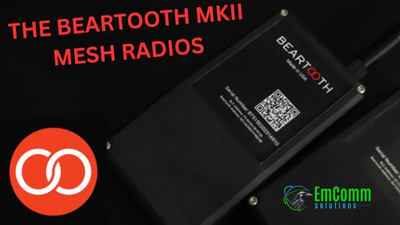 The Beartooth MKII Mesh Radios | Initial Impressions